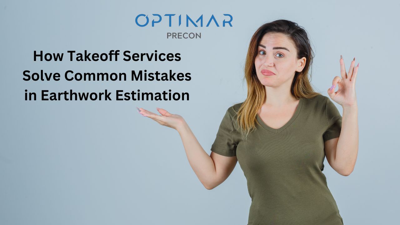 How Takeoff Services Fix Common Earthwork Estimation Errors