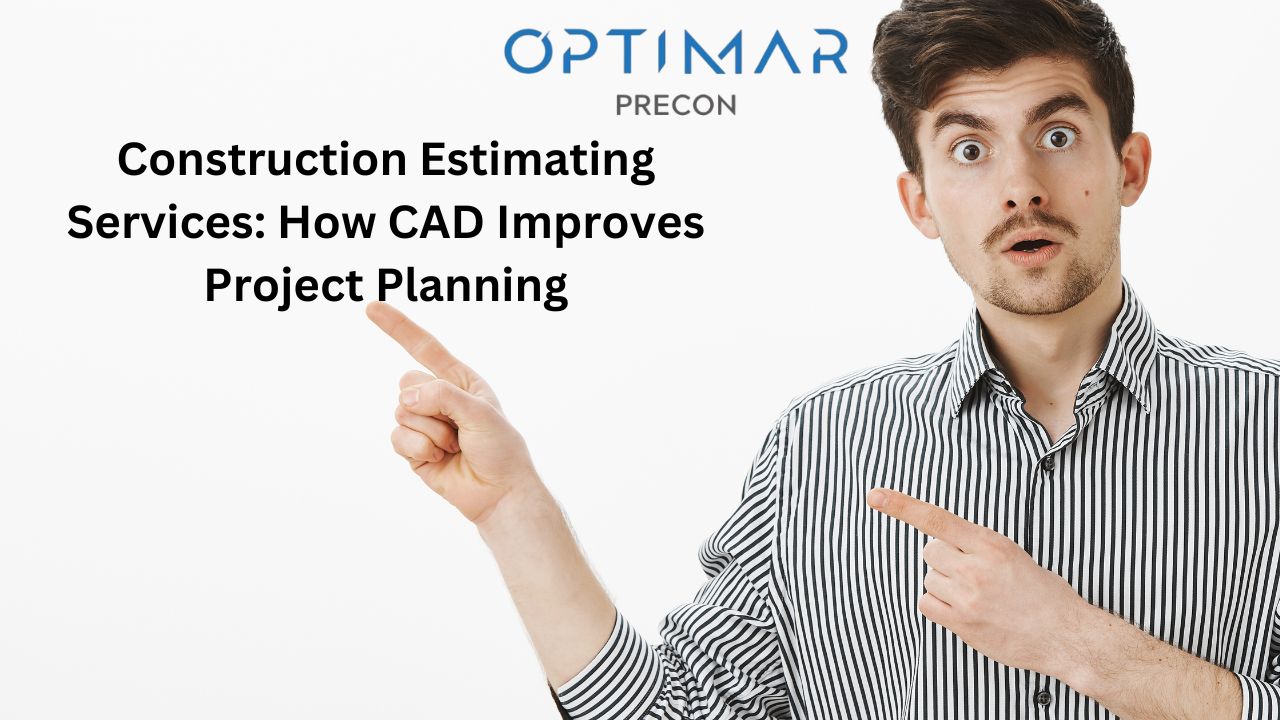 How CAD Improves Project Planning | Optimar Precon