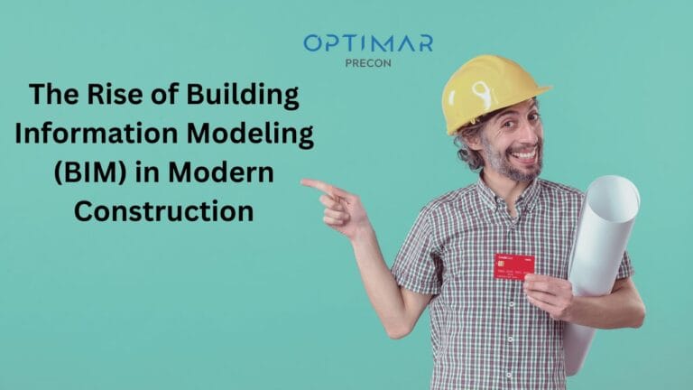 The Rise of BIM in Modern Construction | Optimar Precon