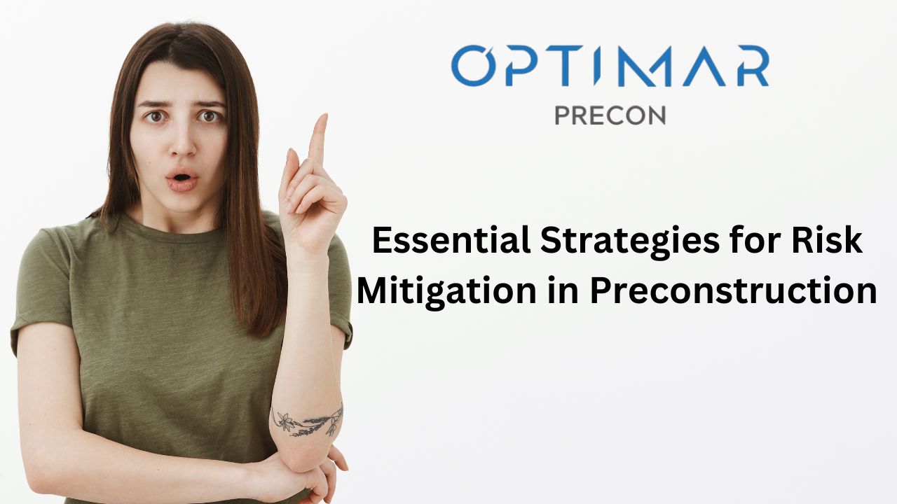 Effective Risk Mitigation Strategies in Preconstruction