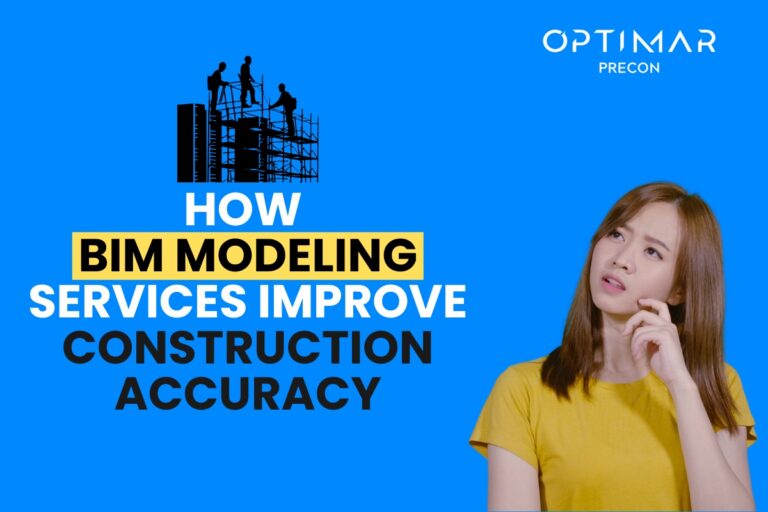how bim modeling services improve construction accuracy | Optimar Precon
