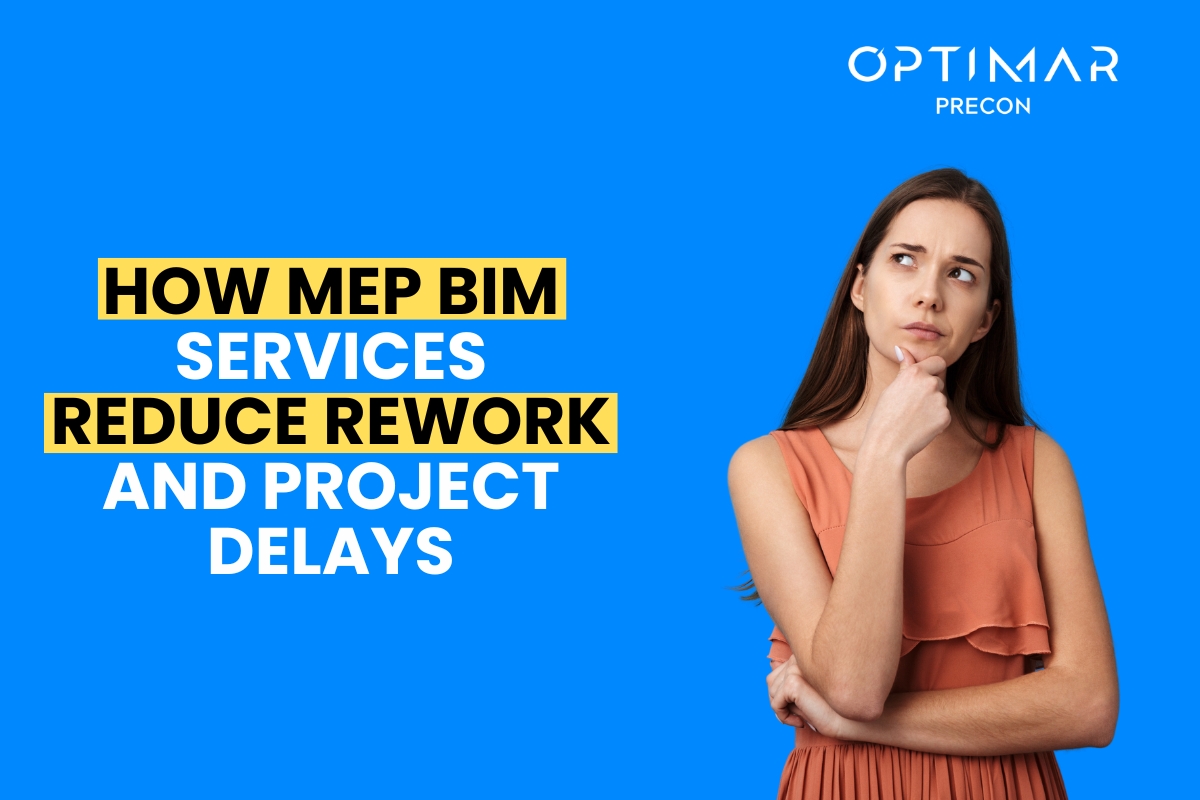 MEP BIM Services in 2025: Reduce Rework and Delays | Optimar Precon