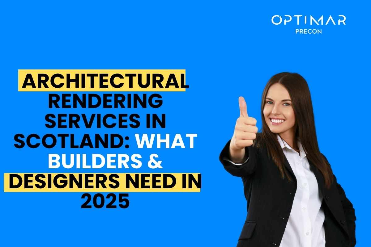 Architectural Rendering Services in Scotland | Optimar Precon
