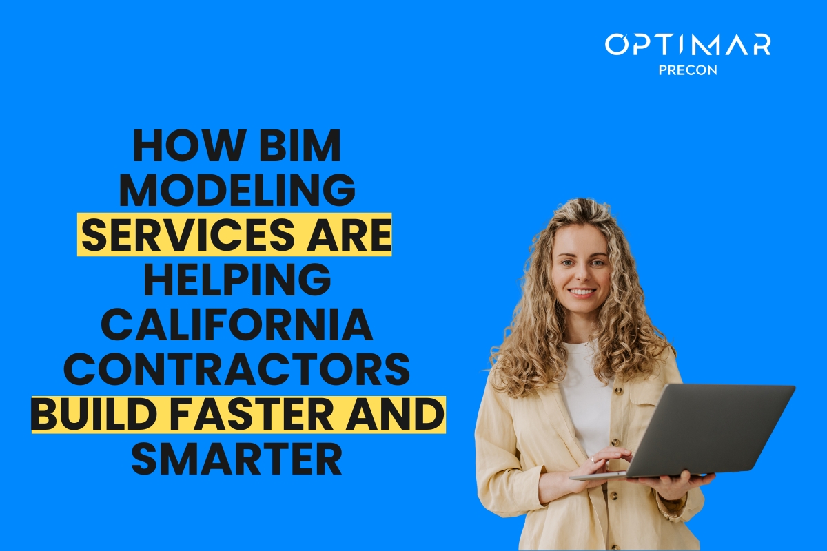 BIM Modeling Services California: 2025 Smart Builds | Optimar Precon