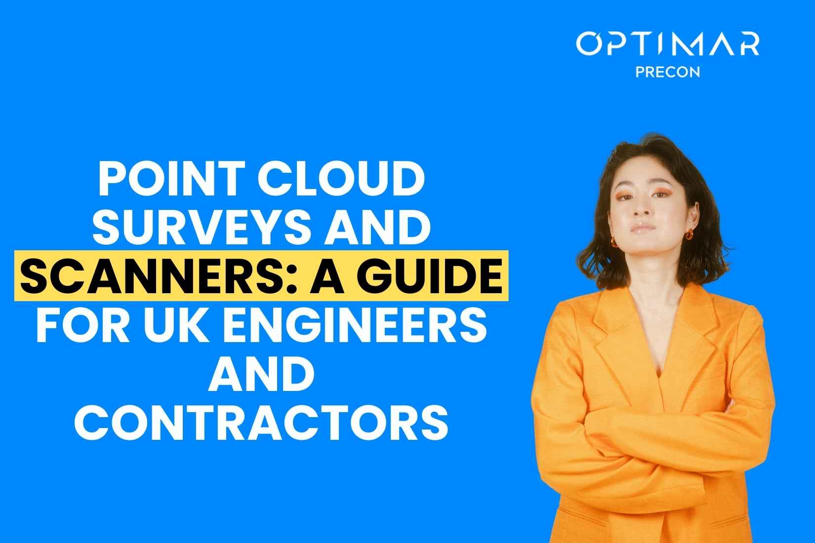 Point Cloud Surveys: UK Construction Guide | Optimar Precon