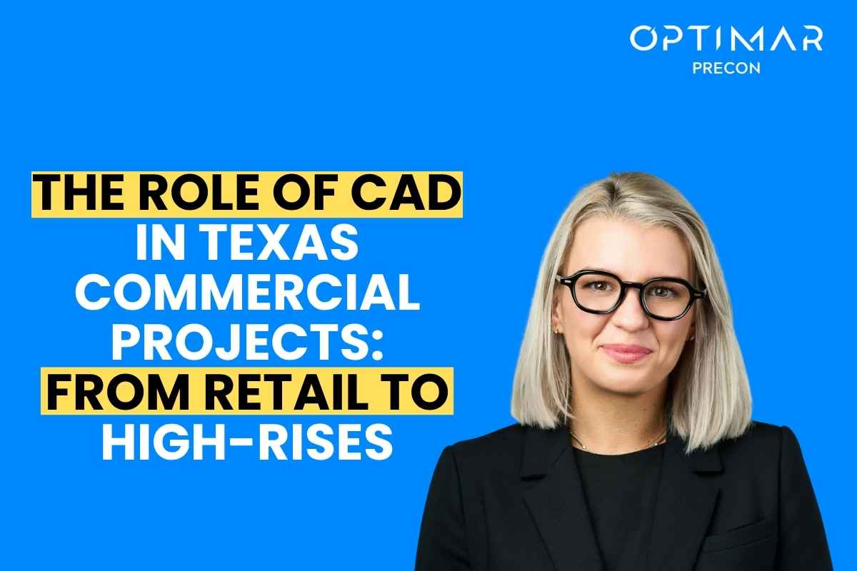 CAD for Commercial Construction in Texas: Success in 2025 | Optimar Precon