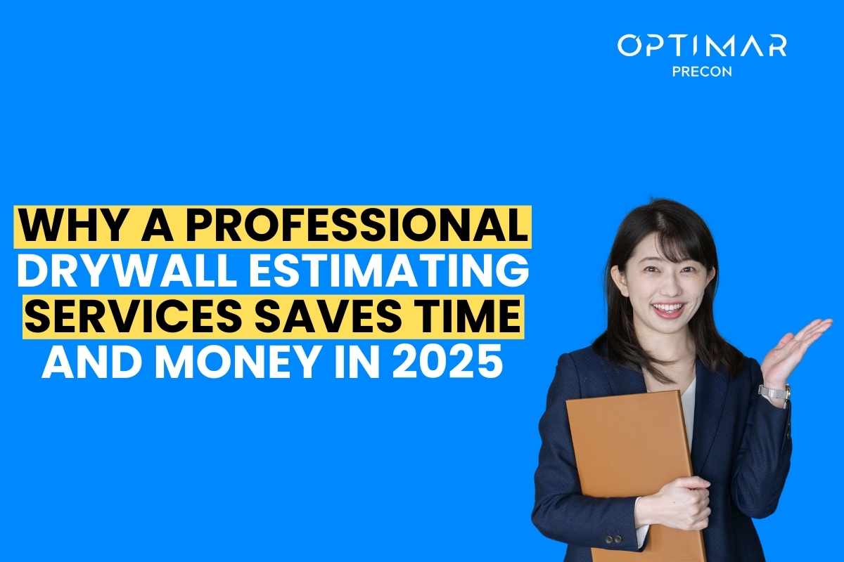 Drywall Estimating Services: Save Time & Money in 2025 | Optimar Precon